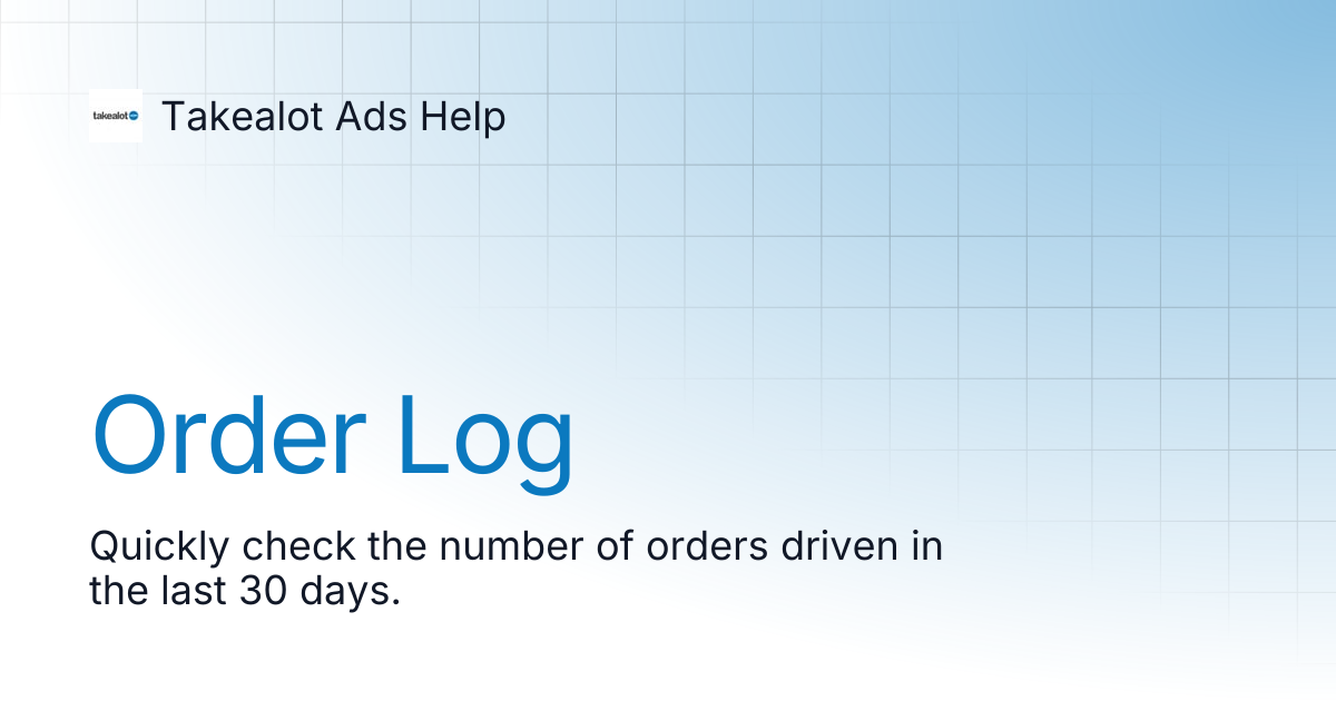 Order Log | Takealot Ads Help